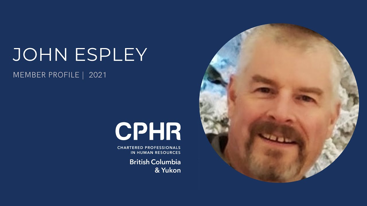 John Espley - CPHR BC & Yukon - Member Profile - YouTube