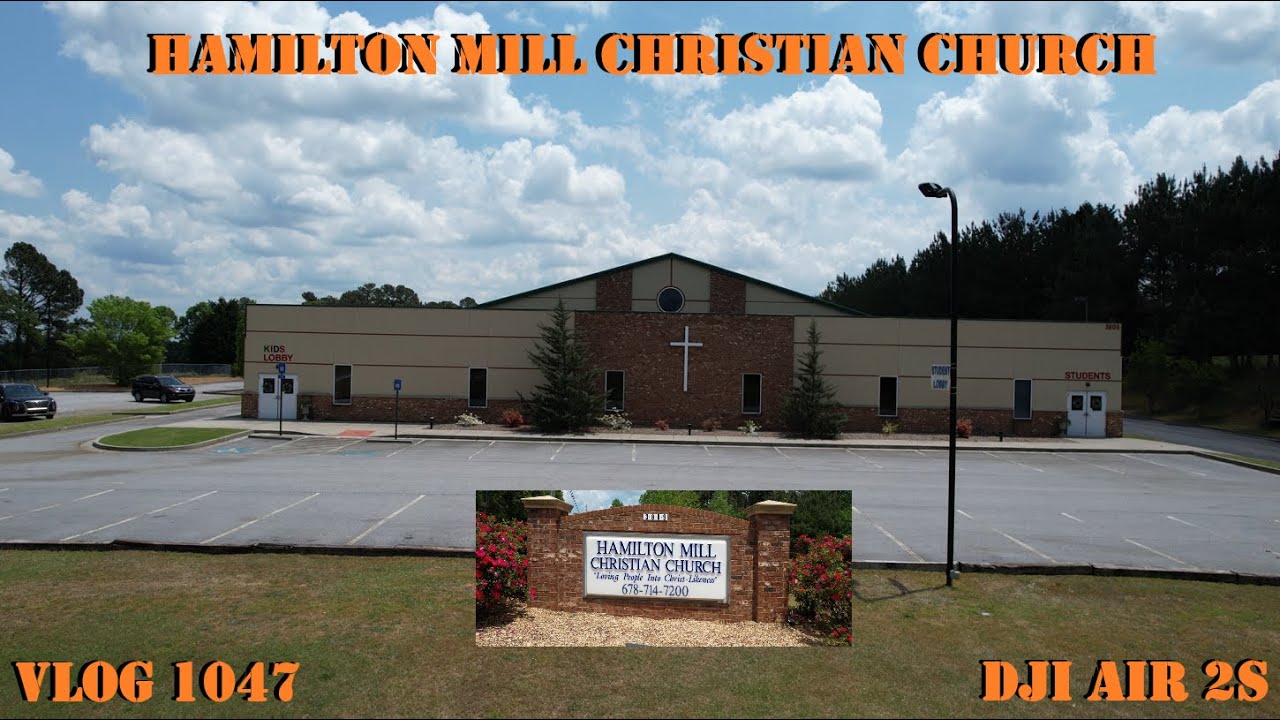 Hamilton Mill Christian Church - YouTube