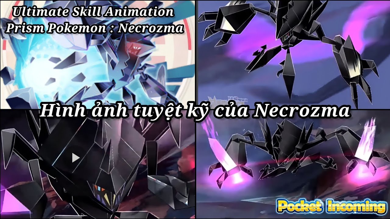 Pocket Incoming (Thần Thú Đại Chiến) Hình ảnh tuyệt kỹ của Necrozma ...