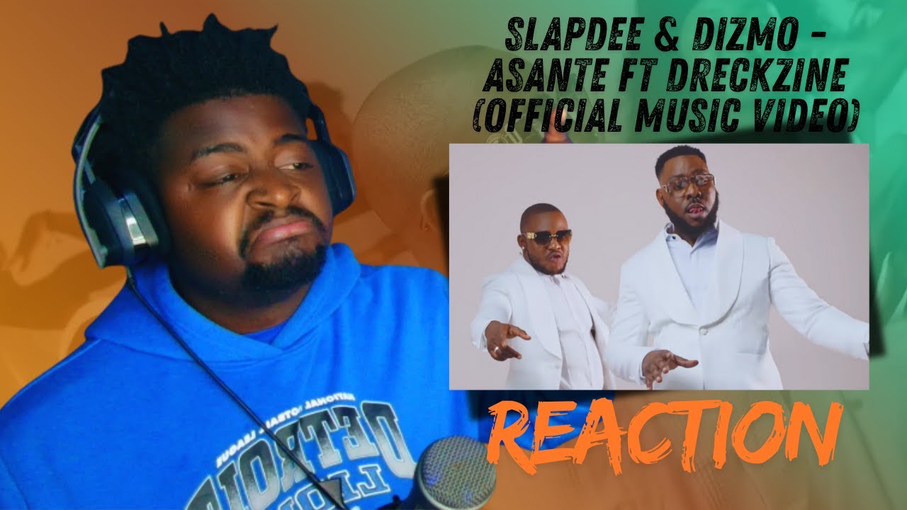 Slapdee & Dizmo - Asante ft Dreckzine (Official Music Video) | REACTION ...