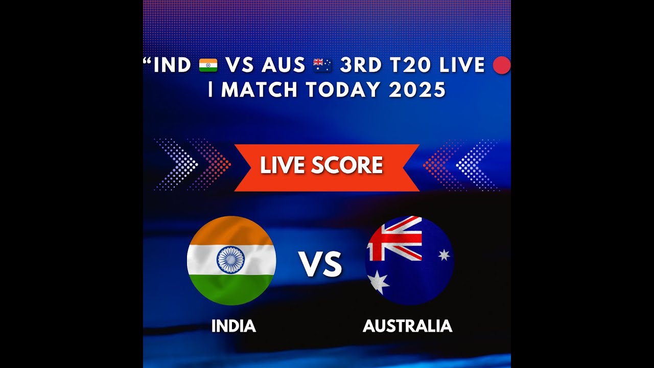 IND vs AUS 3rd T20 Live | India vs Australia Live Match Today | T20 ...