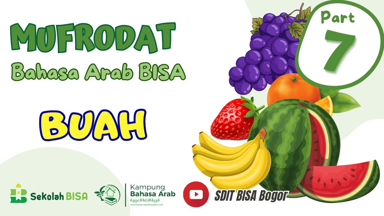 Mufrodat Bahasa Arab kosakata Bahasa Arab BISA Part #7 Buah - YouTube
