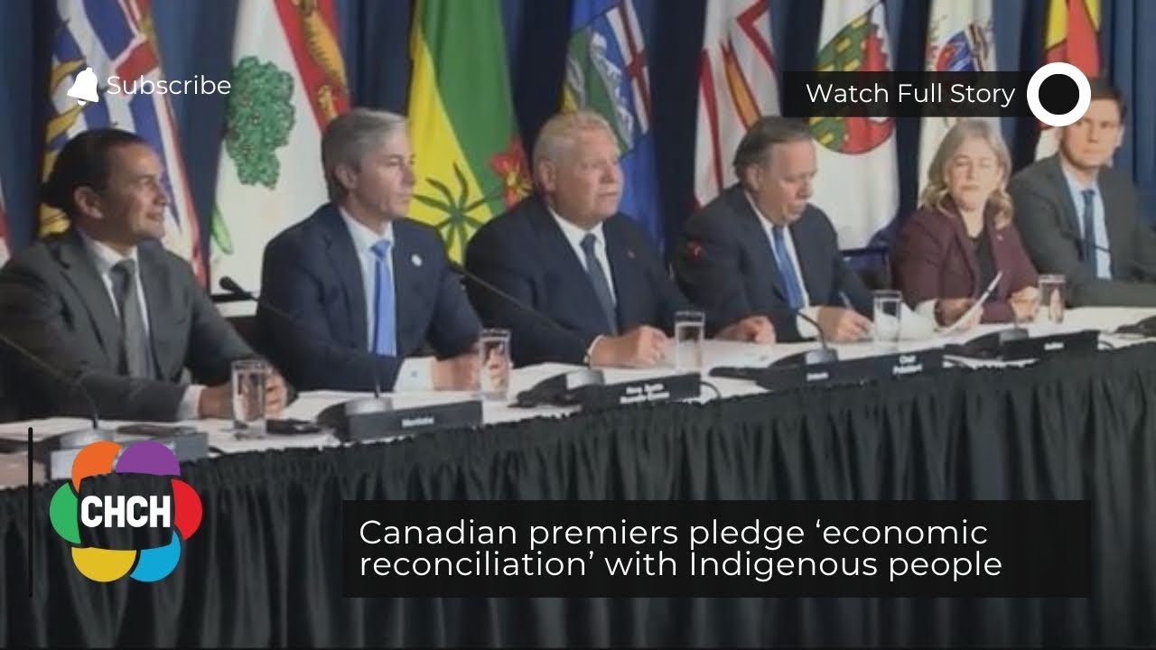 Canadian premiers pledge ‘economic reconciliation’ with Indigenous ...
