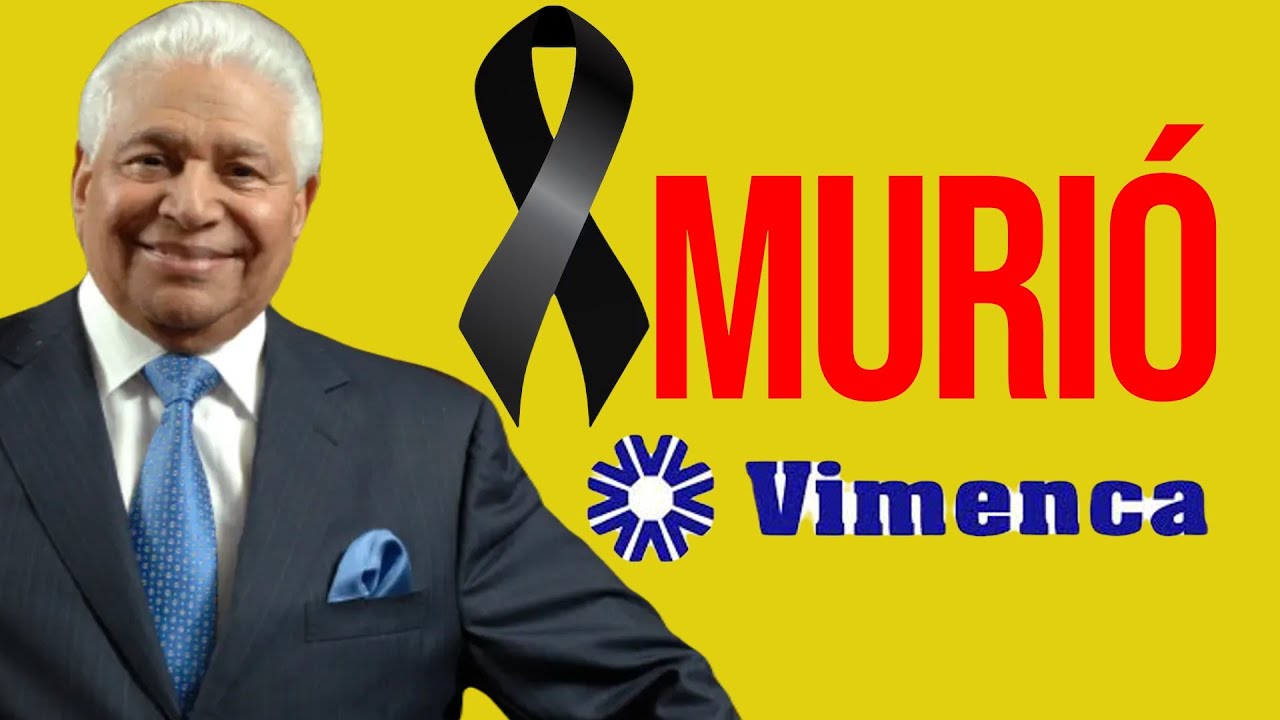 Muerte y Vida Del Fundador De Vimenca / Mira Como Se Hizo Millonario ...