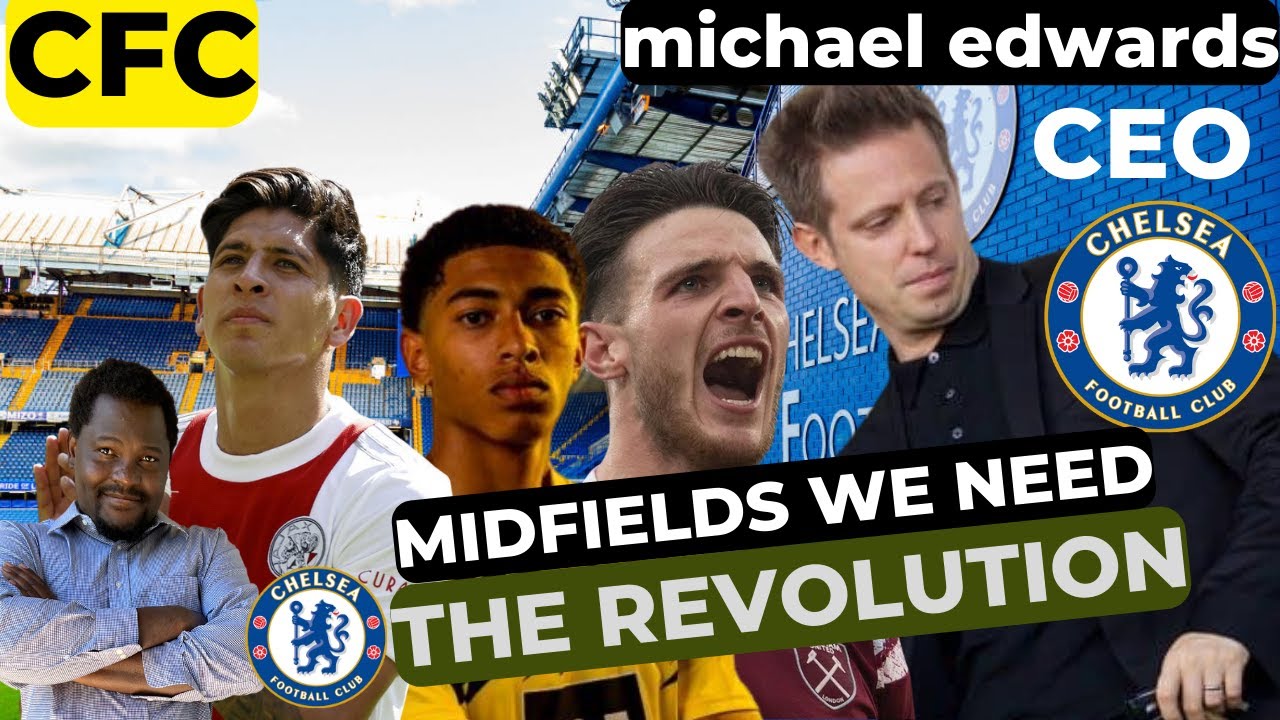 Chelsea Approached Michael Edwards to Be their CEO & Jude Rice Edson ...
