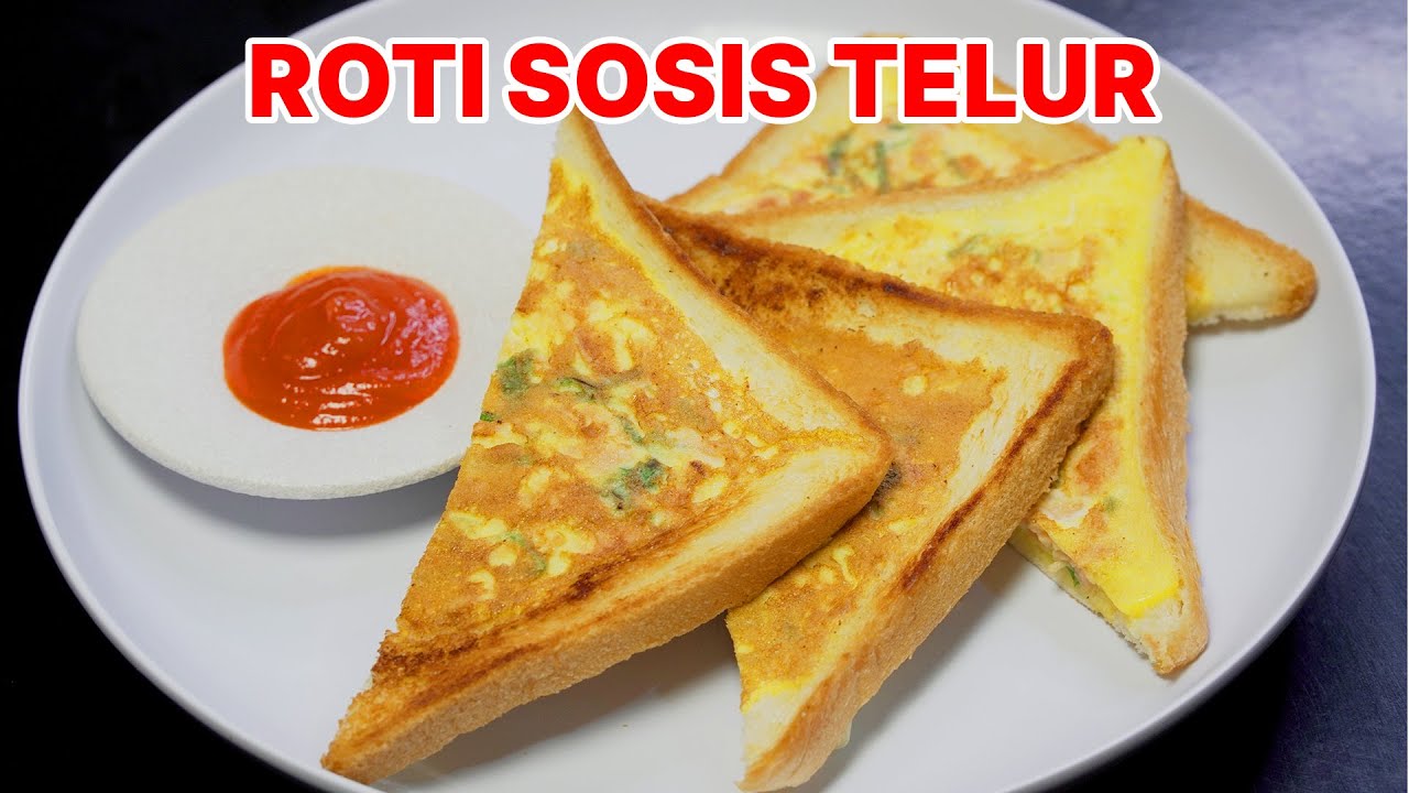 Roti Sosis Telur | Resep Masak Sarapan Praktis yang Bikin Kenyang ...
