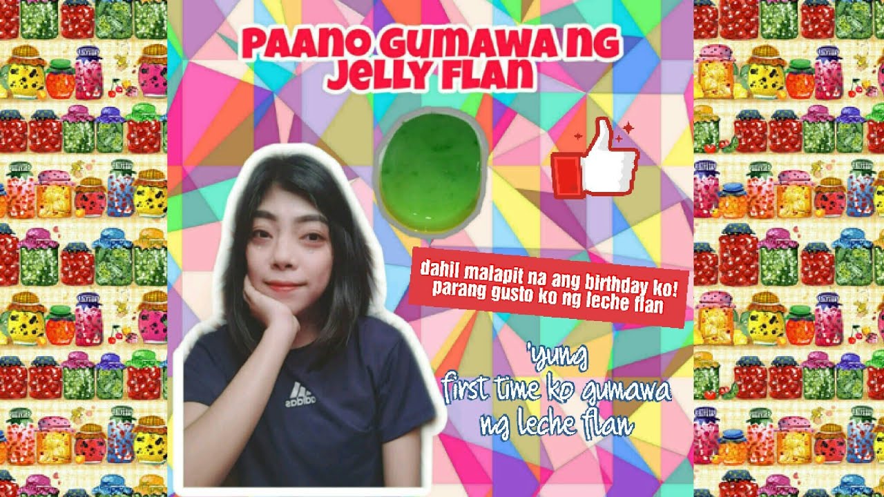 PAANO GUMAWA NG JELLY FLAN | TAGALOG TUTORIAL - YouTube