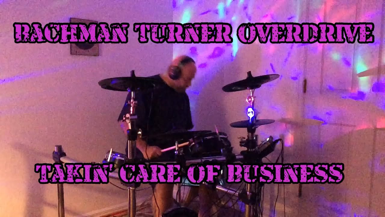 BTO(Bachman Turner Overdrive)Takin’ Care Of Business Drum Cover - YouTube