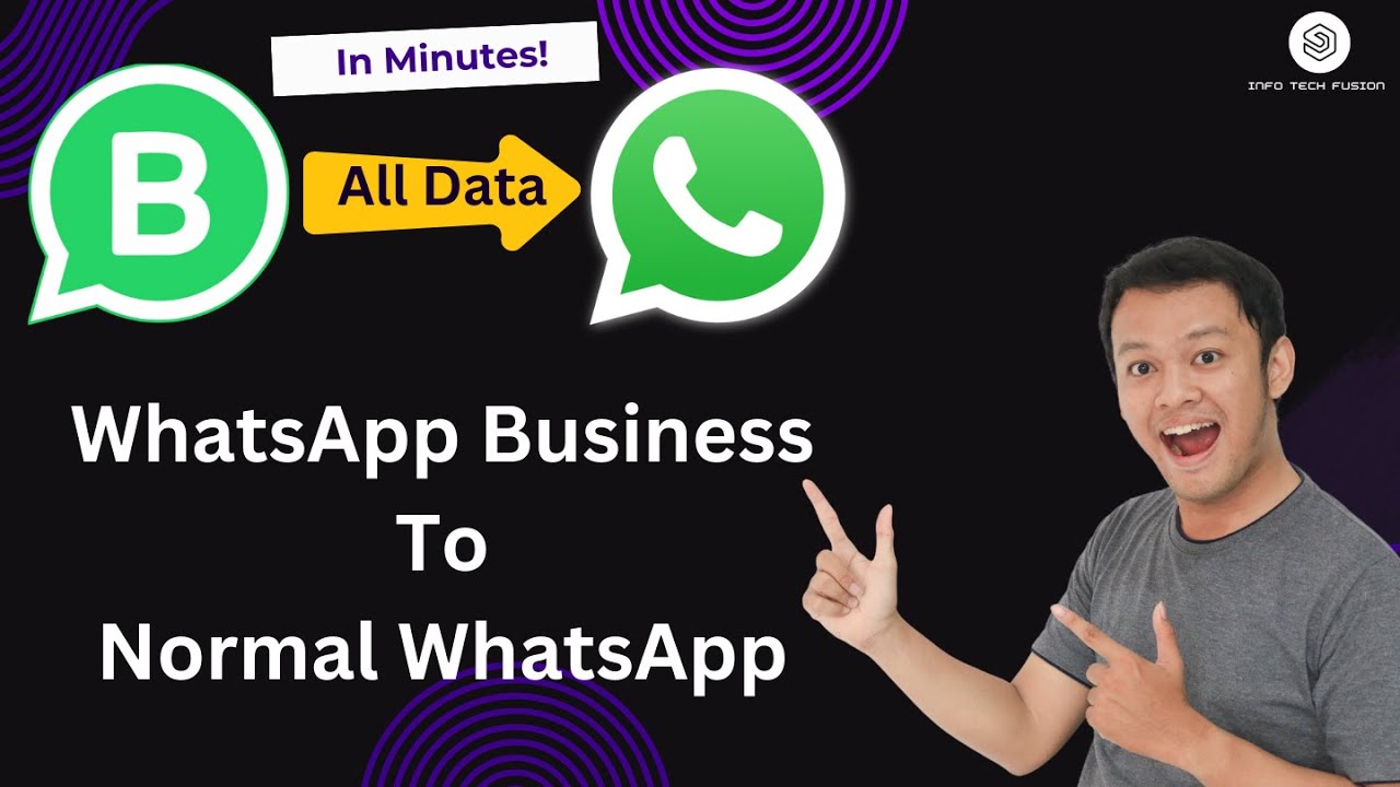 Switch All Your Data From WhatsApp Business to Normal WhatsApp | Easy ...