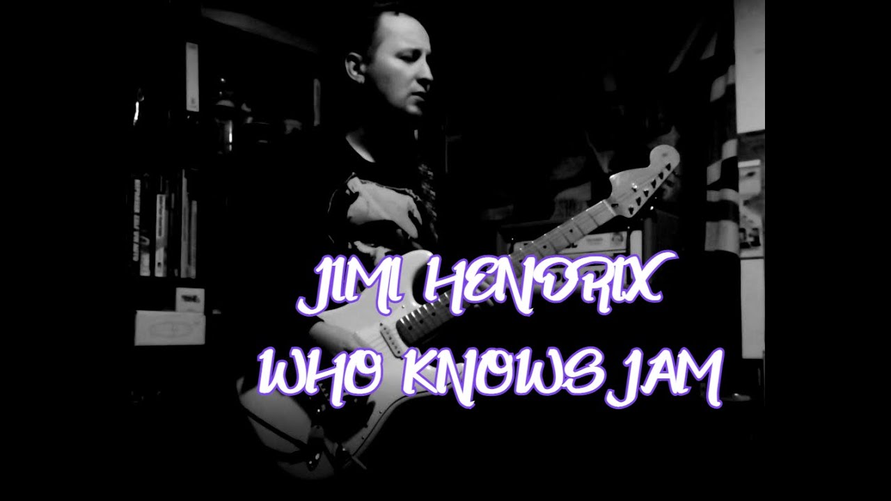 Jimi Hendrix - Who Knows jam - YouTube Music