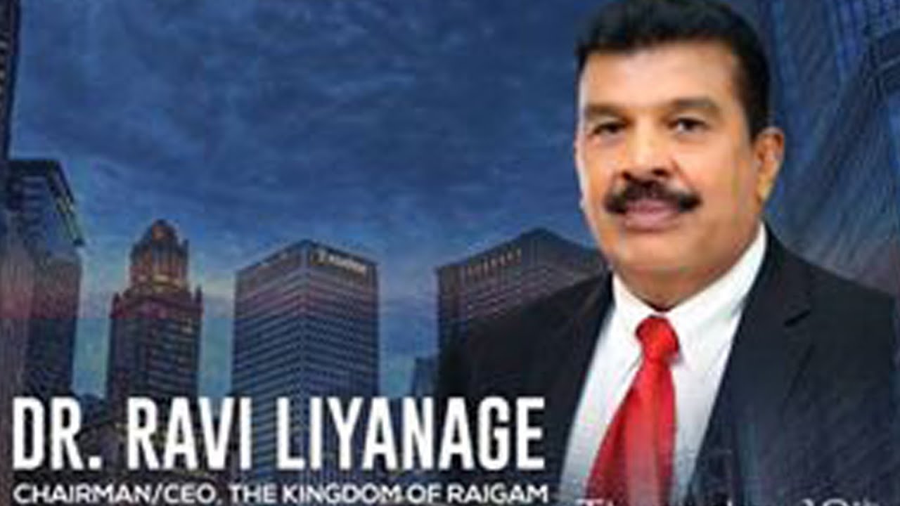 Co-founder, Chairman, CEO of Raigam, Dr Ravi Liyanage - YouTube