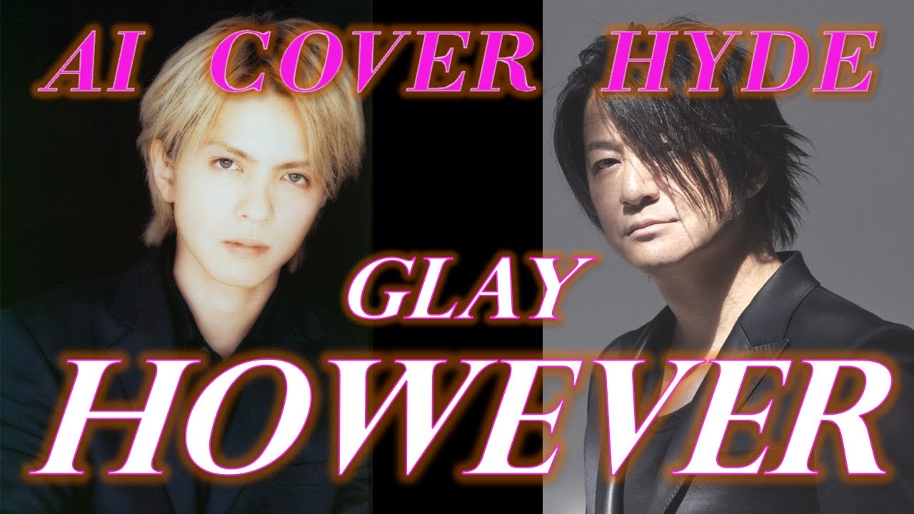 AIカバー HYDE 「HOWEVER / GLAY」 歌詞付き - YouTube