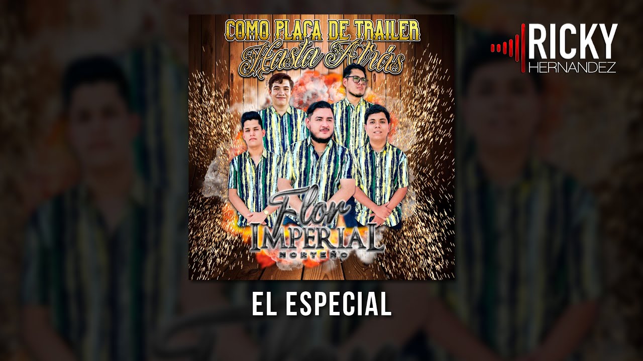 El Especial (En Vivo) - Flor Imperial Norteño - YouTube