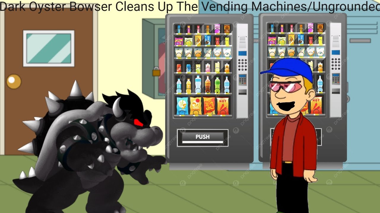 Dark Oyster Bowser Cleans Up The Vending Machines/Ungrounded - YouTube