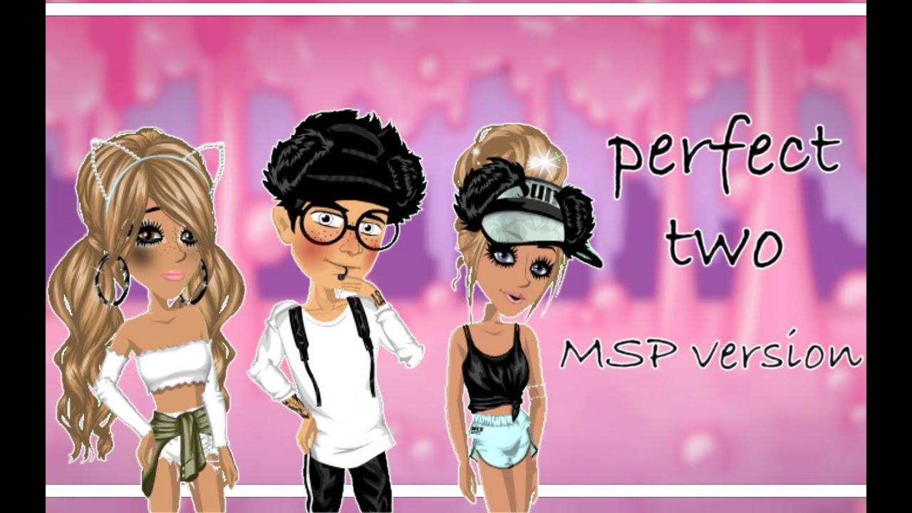 Perfect Two | Msp Version - YouTube