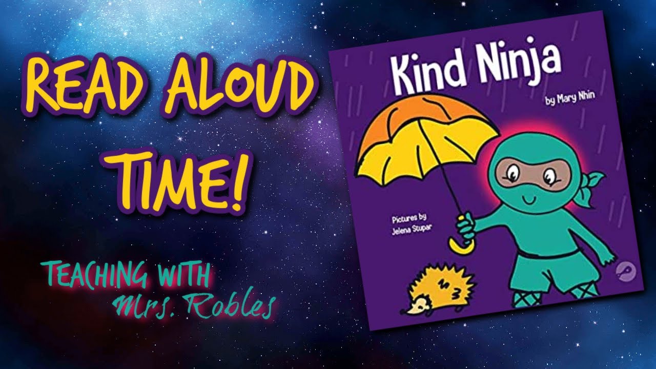 "Kind Ninja" by Mary Nhin and Jelena Stupar - Read Aloud Time! - YouTube