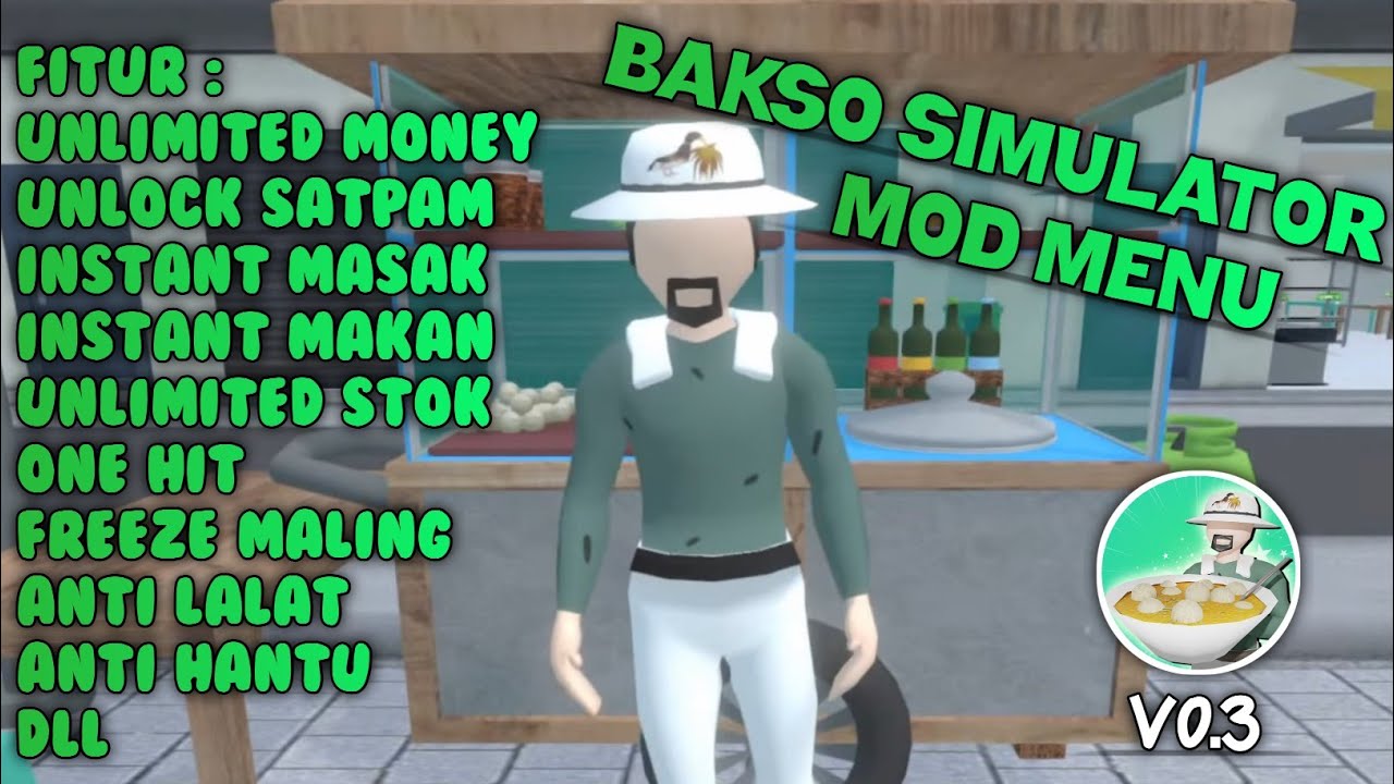 Mod Menu Bakso Simulator V0.3 | Unlimited Money / Stok - YouTube