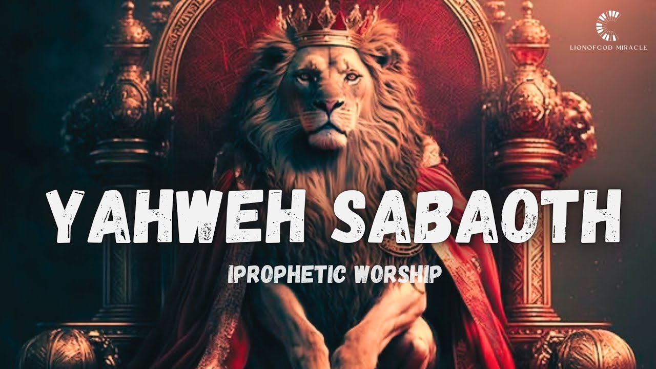 YAHWEH SABAOT- PROPHETIC INSTRUMENTAL - YouTube