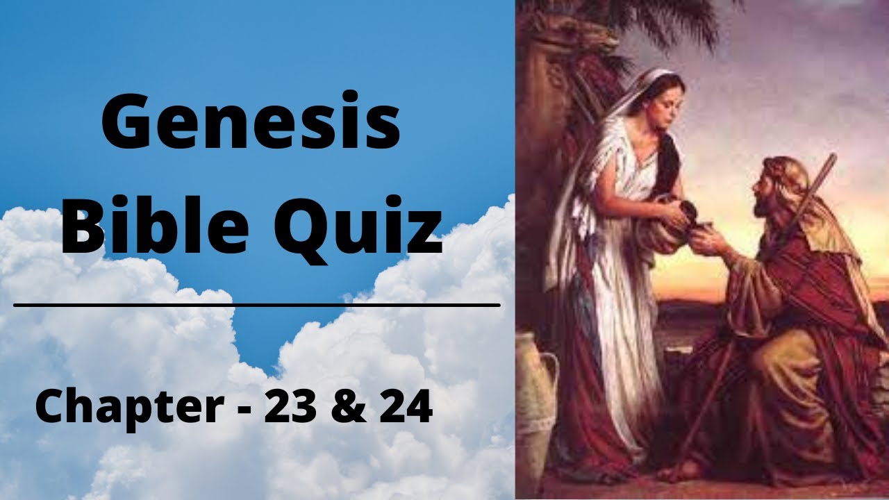 Genesis Bible Quiz || Chapter-23 & 24 || in English - YouTube