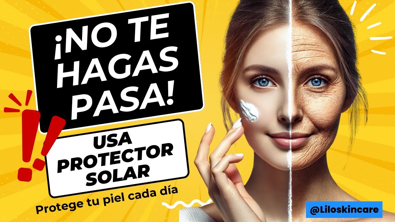 Cómo Usar el Protector Solar Correctamente | Guía Completa para una ...