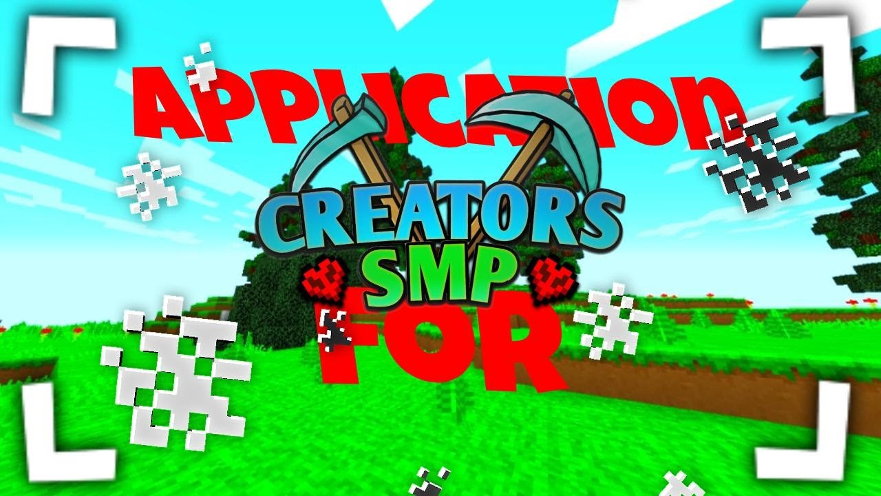 My Application For Creators Smp - YouTube