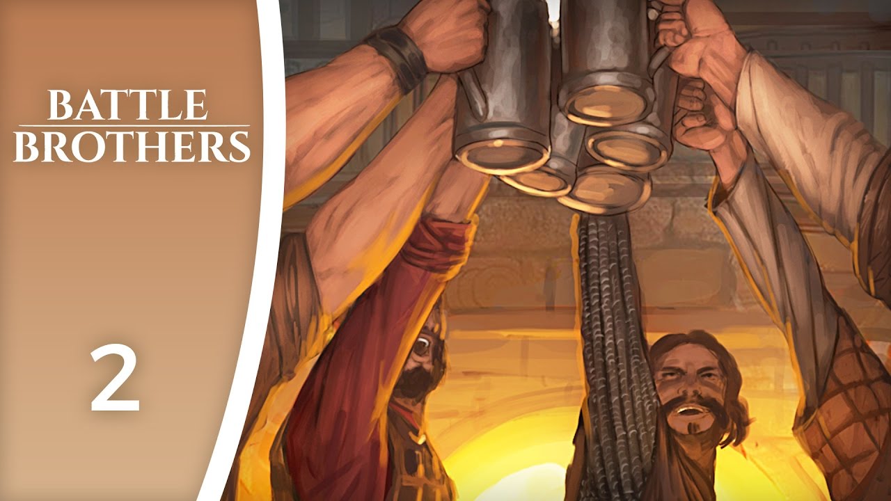 We'll fight as brothers in battle! - Let's Play Battle Brothers #2 ...