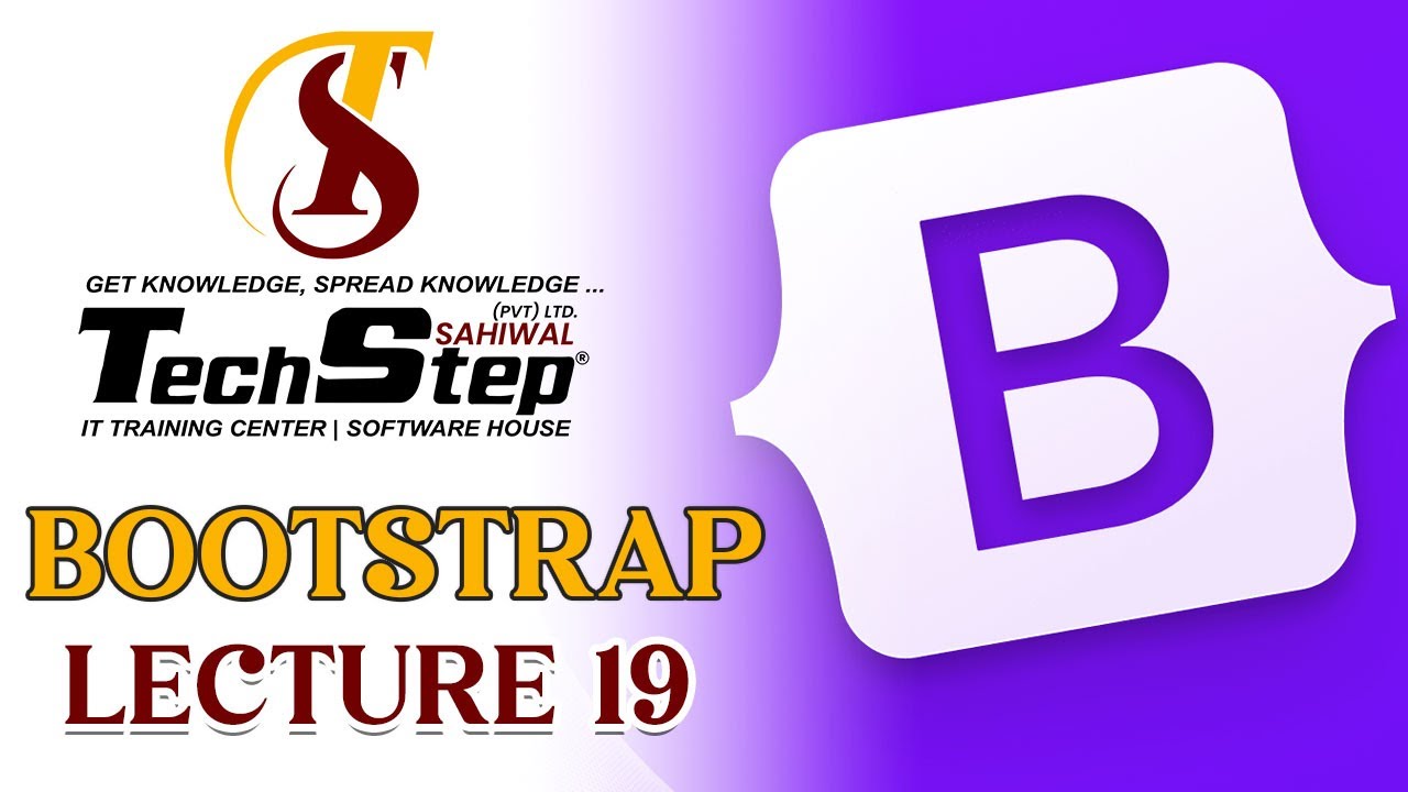 Lecture 45 Bootstrap Lecture 19 Web Designing Techstep Sahiwal