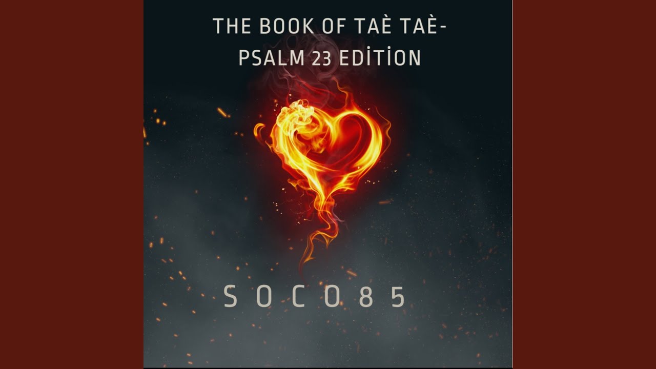 The Book of Taè Taè (Psalm 23 Edition) - YouTube