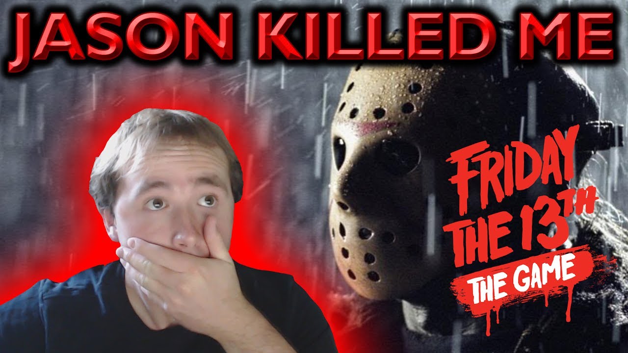 JASON KILLED ME WITH AN AXE!! I GOT SCARED AND JUMPED!! | FRIDAY THE ...