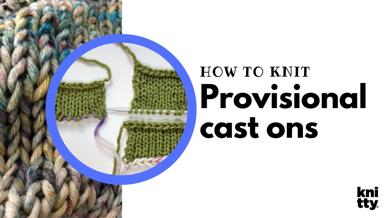 How to knit Provisional Cast Ons - YouTube
