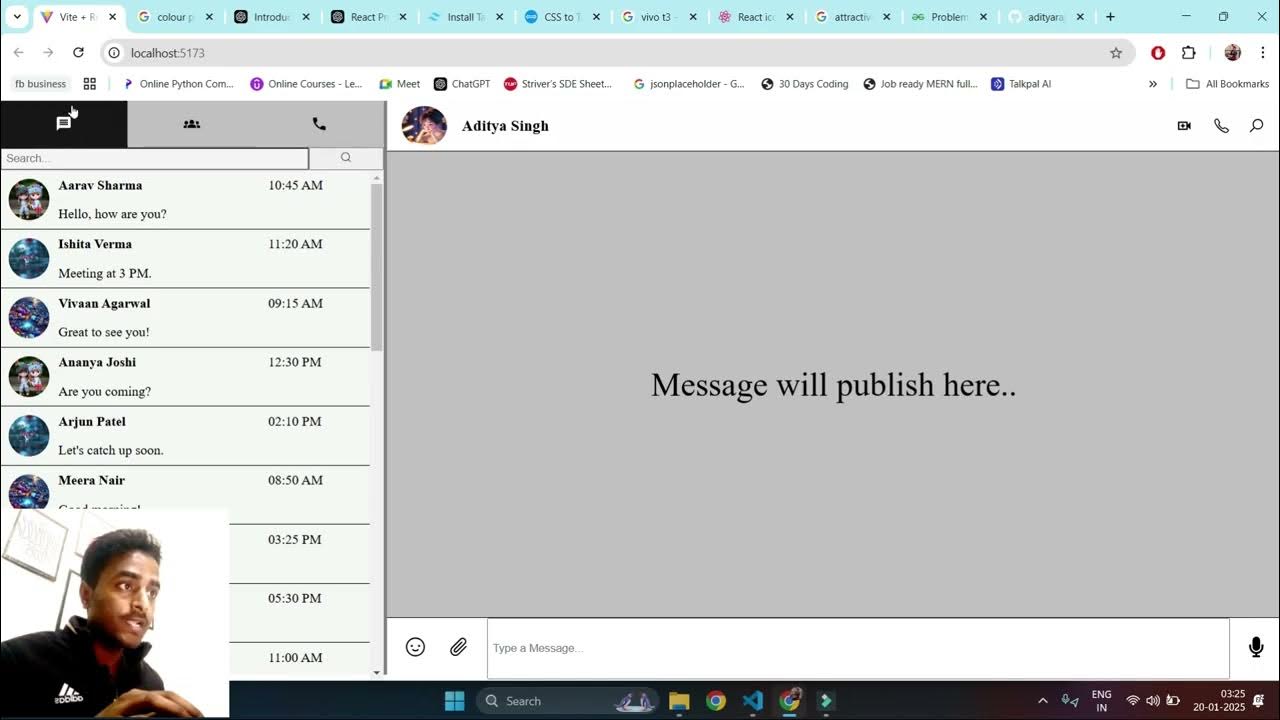 Chat application front end like whatsapp using react hooks usestate and useeffect. my daily ...