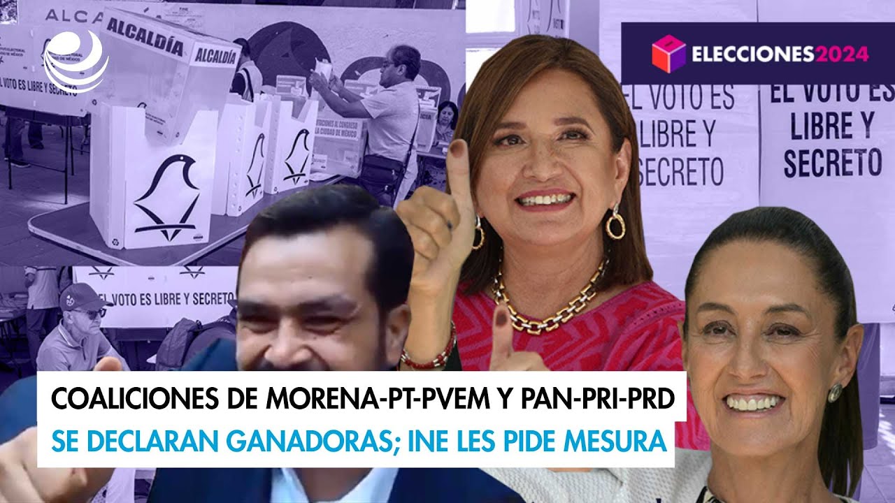 Coaliciones de Morena-PT-PVEM y PAN-PRI-PRD se declaran ganadoras; INE ...
