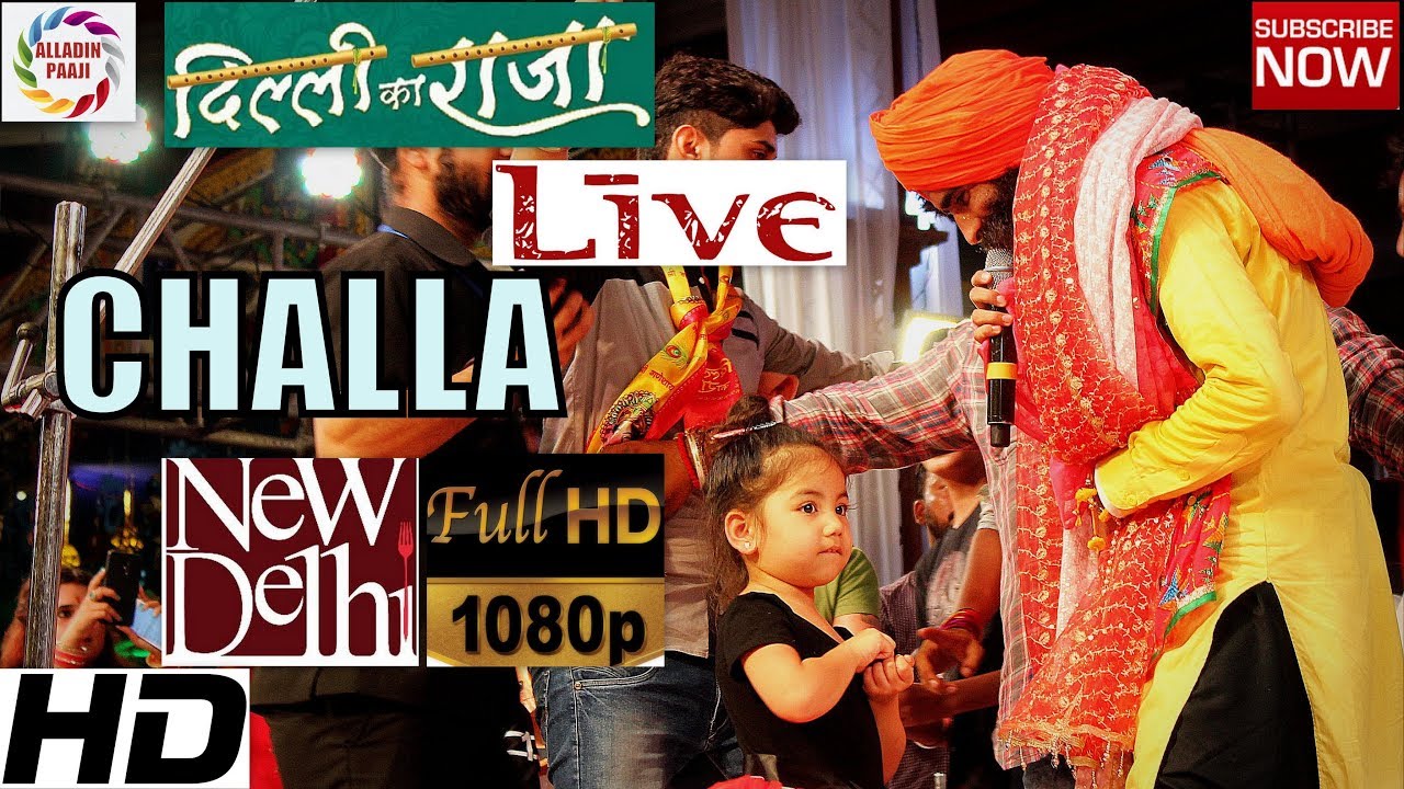 CHALLA || DELHI KA RAJA 2017 || Kanwar Grewal || HD VIDEO - YouTube