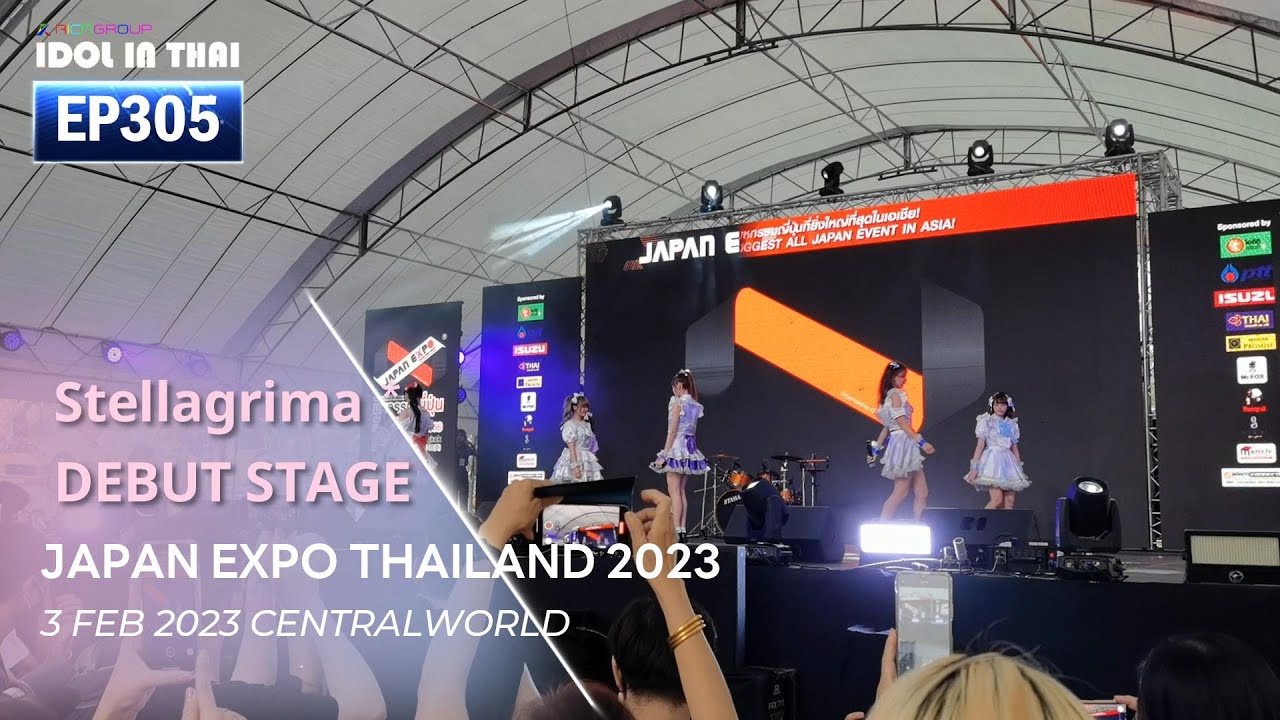 Stellagrima＊ DEBUT STAGE - JAPAN EXPO THAILAND 2023 - IDOL IN THAI ไอดอ ...