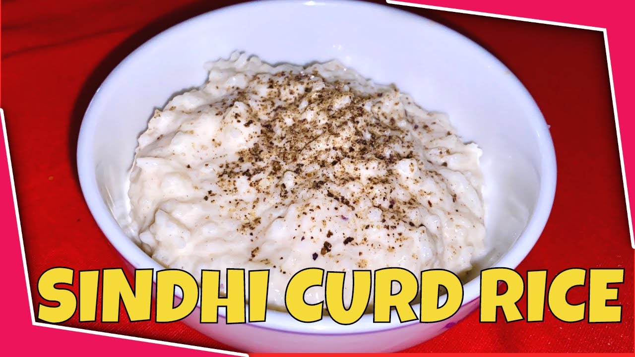 Curd Rice | Sindhi Kanbho | Thadri Special - YouTube
