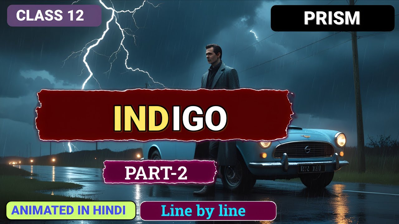 Indigo by Satyajit Ray | Part 2 | ISC Class 12 | Animated in Hindi | line by line explanation ...