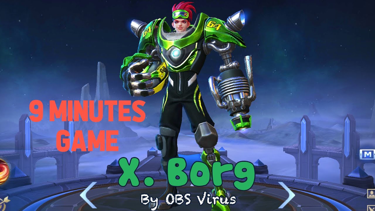 Mobile Legend X Borg by OBS Virus 9 Minutes Game - YouTube