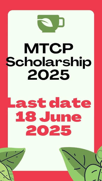 📢MTCP Scholarship 2025 |extended 18 June2025| #mtcp #scholershipinformation - YouTube