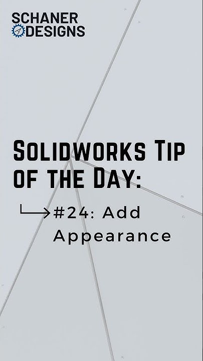Adding Appearances in Solidworks - Tip of the Day #24 - YouTube