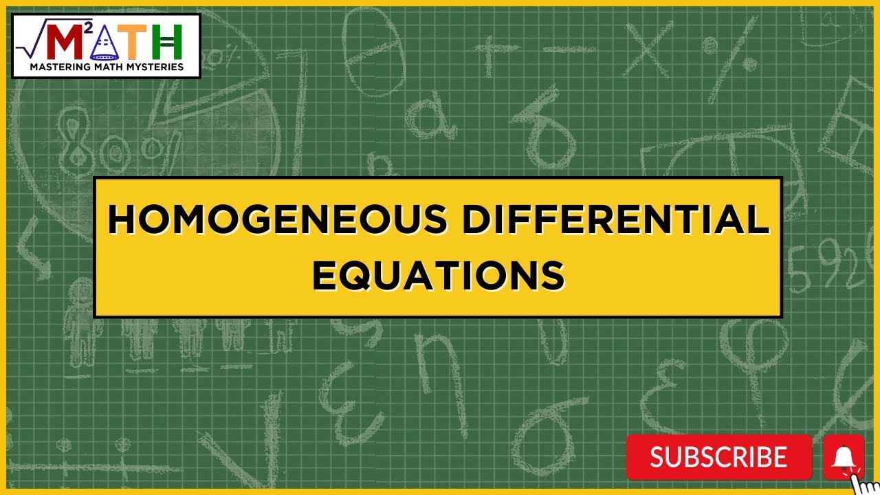 Homogeneous differential equations - YouTube