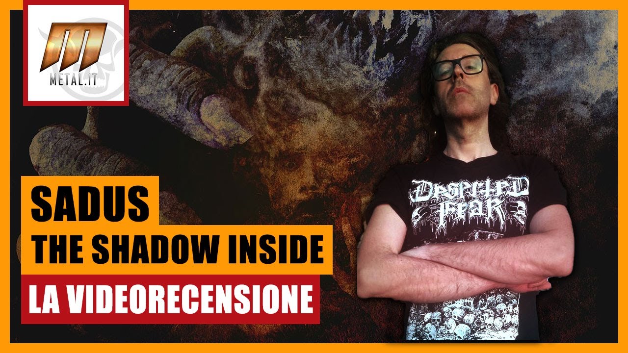 [Videorecensione] SADUS - The Shadow Inside (Thrash death 2023) - YouTube