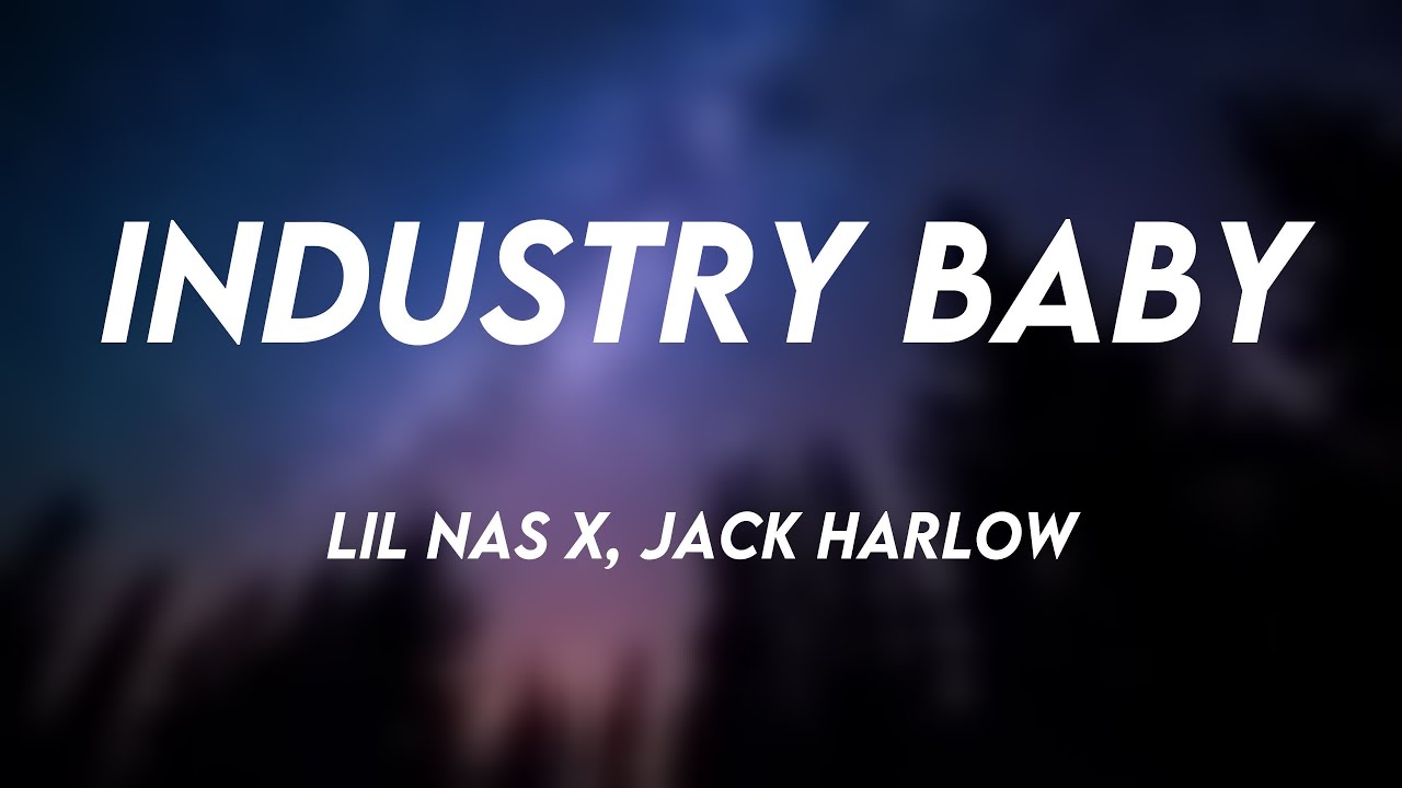 INDUSTRY BABY - Lil Nas X, Jack Harlow [Lyric Video] 🎵 - YouTube