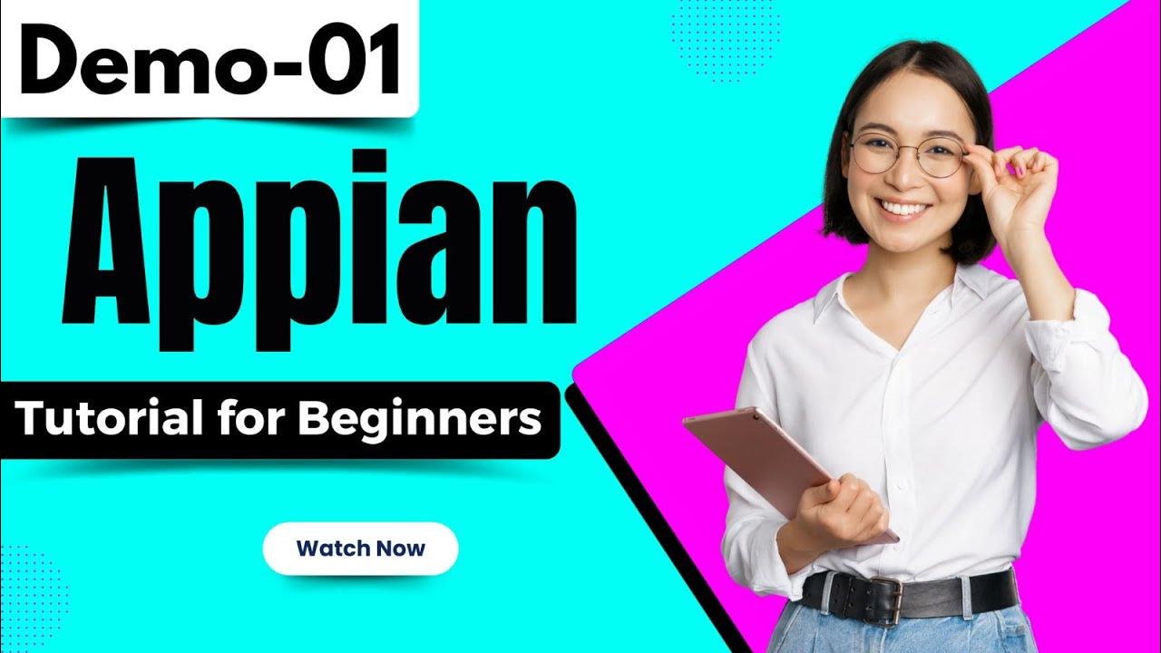 Appian Demo 01 | Appian BPM | Appian Tutorial for Beginners | Appian New batch Started Jan 24th ...