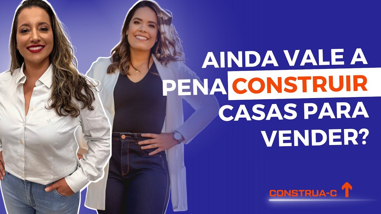 Ainda Vale A Pena Construir Casas Para Venda Youtube