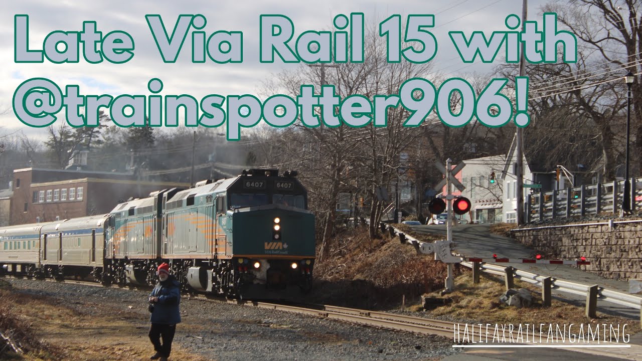 Railfanning with @trainspotter906! Delayed Via Rail 15 at Bedford, NS ...