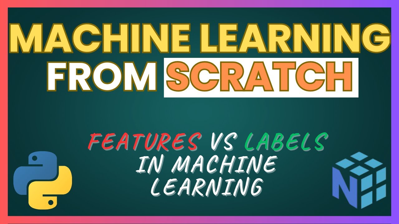 Lecture 8 : Features vs Labels in Machine Learning | Types of Features ...