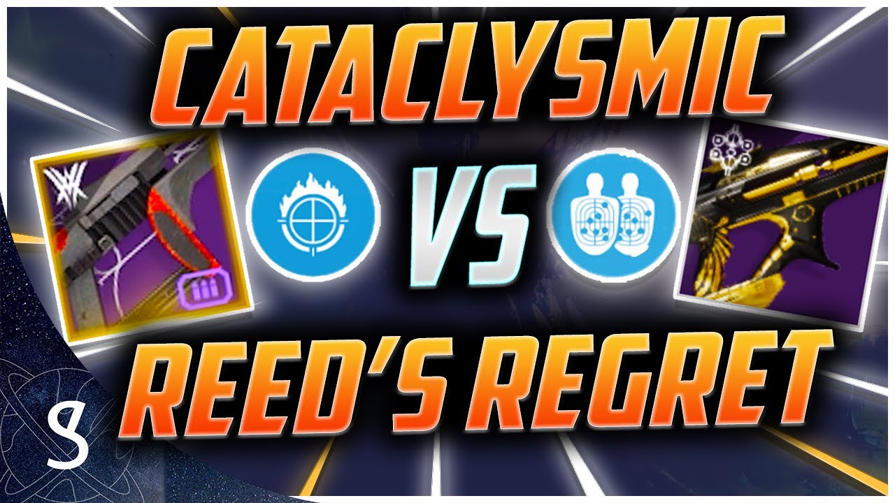 Cataclysmic Vs Reed's Regret DPS | Destiny 2 Witch Queen - Season of ...