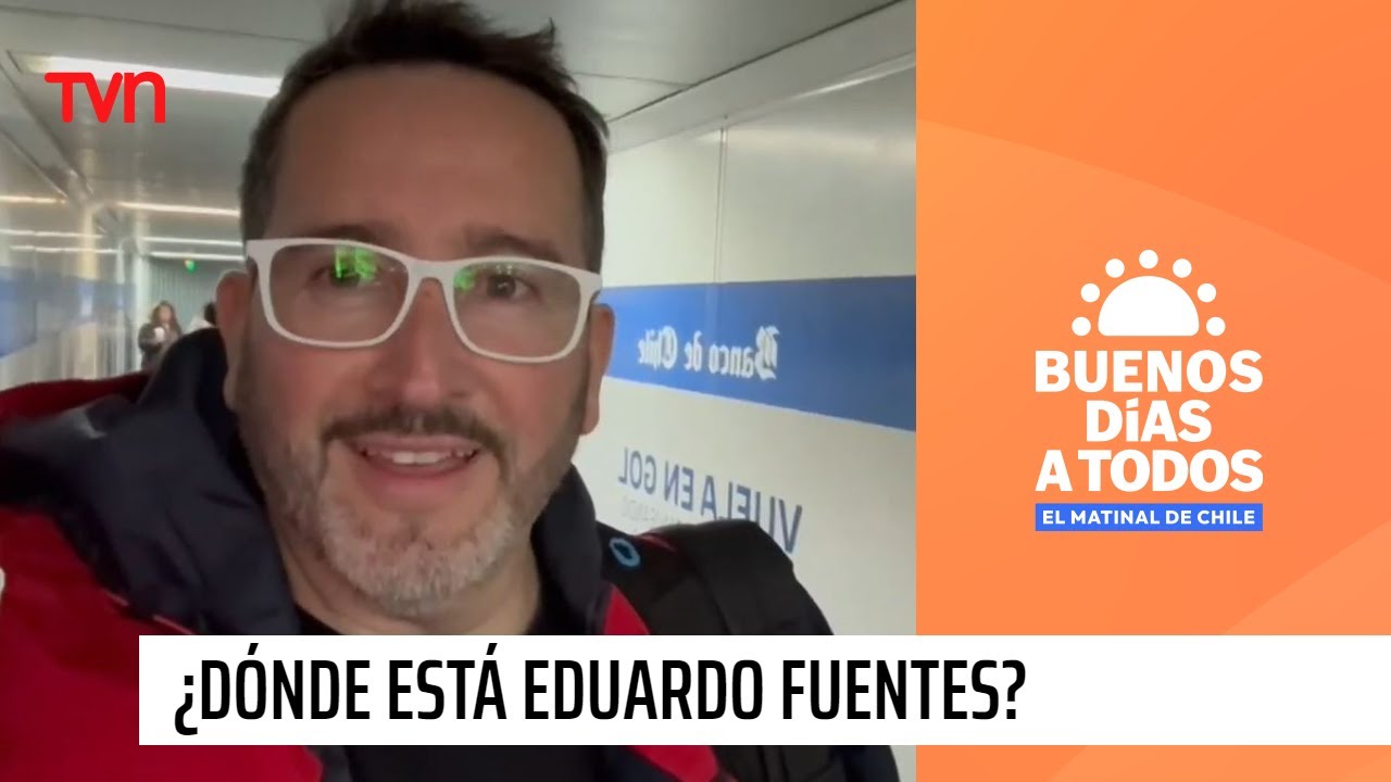 ¿Dónde está Eduardo Fuentes? | Buenos días a todos - YouTube