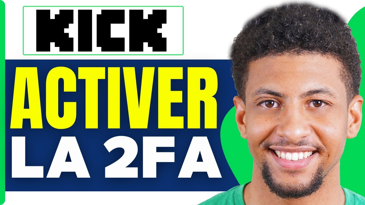 Comment Activer La 2fa Sur Kick ( En 2025 ) - YouTube