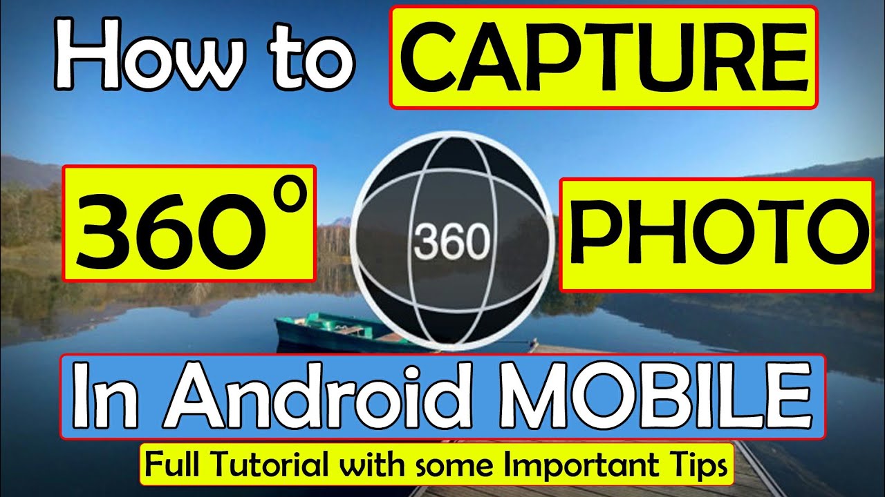How to Capture 360° Photo in Android Mobile || Full Tutorial || Logical ...